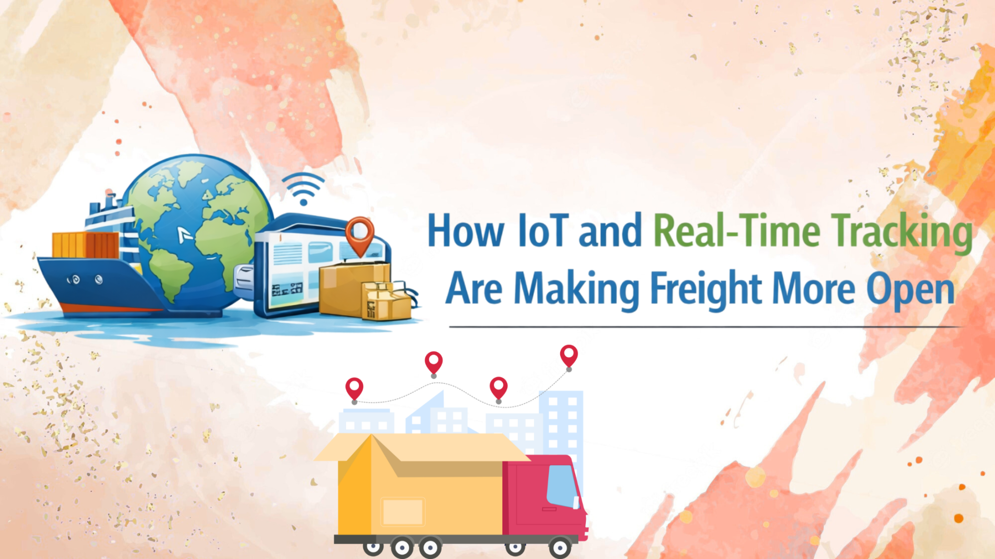 How Real-Time Tracking & IoT Enhance Freight Transparency